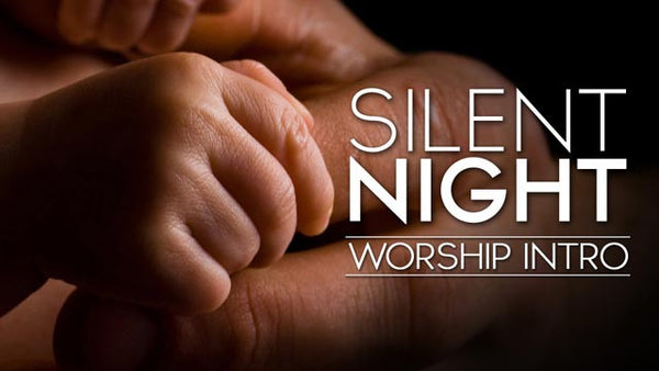 Silent Night Worship Intro – ImageVine